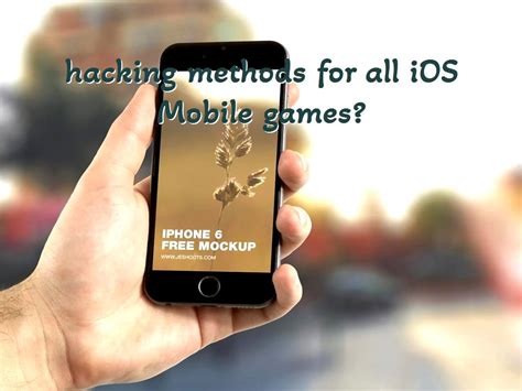Hacking Methods For All IOS Mobile Games
