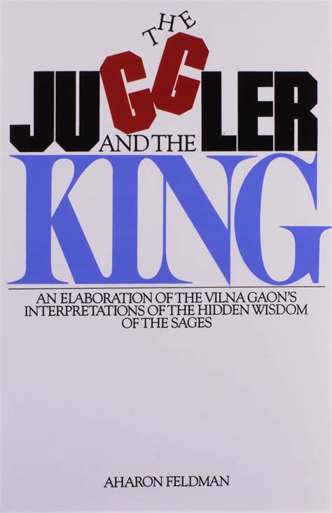 The Juggler And The King The Jew And The Conquest Of Evil An Elaboration Of The Vilna Gaons