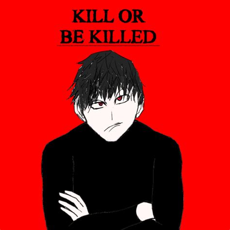 Kill Or Be Killed Webtoon