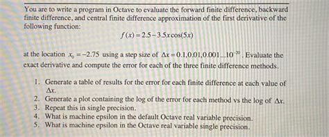 Solved You Are To Write A Program In Octave To Evaluate The