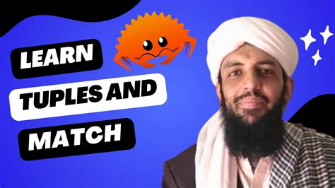 Learn Rust Tenth Lesson Tuple And Match Youtube