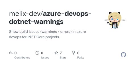 GitHub Melix Dev Azure Devops Dotnet Warnings Show Build Issues Warnings Errors In Azure