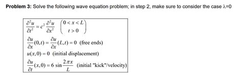 Solved Problem 3 Solve The Following Wave Equation Problem