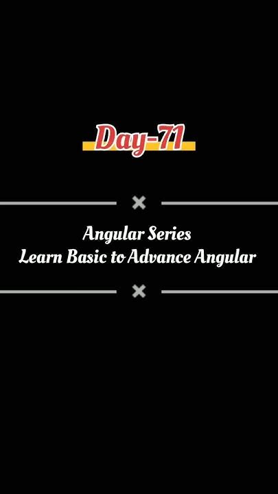 Day 71 Angular 17 Learn Angular Basic To Advance Setup Angular Angular Angular17