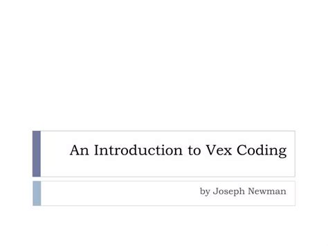 PPT An Introduction To Vex Coding PowerPoint Presentation Free Download ID
