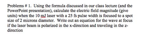 Solved Suppose A Wave Propagates In The Z Direction And Has