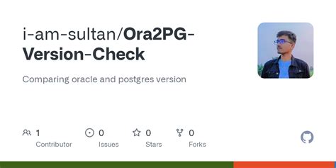 Github I Am Sultanora2pg Version Check Comparing Oracle And Postgres Version