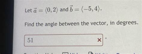 Solved Use The Given Pair Of Vectors U 5b−511 V 51511