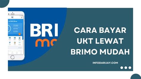 Cara Bayar Ukt Lewat Brimo Sangat Mudah Dan Aman Infodarijay