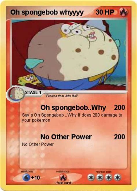 Pokémon Oh Spongebob Whyyyy Oh Spongebobwhy My Pokemon Card