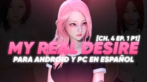 My Real Desire Ch Ep P Para Android y Pc en Español YouTube