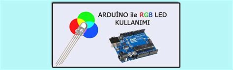 Arduino Potansiyometre Ile Rgb Led Kontrolü Rgb Led Uygulaması