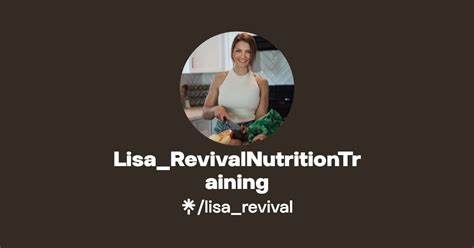 Lisa_RevivalNutritionTraining | Instagram, TikTok | Linktree