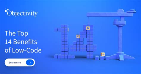 Objectivity Part Of Accenture On Linkedin The Top 14 Benefits Of Low Code Objectivity Blog
