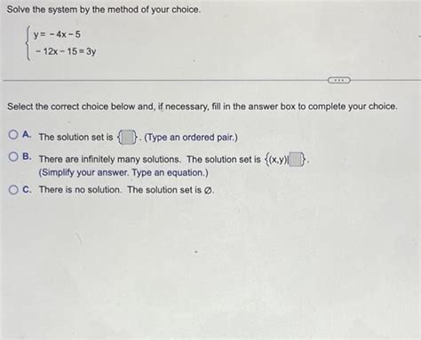 solved solve the system by the method of your choice y