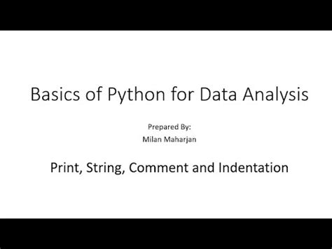 Video Print Input Comment Indentation Basics Of Python For Data Analysis YouTube