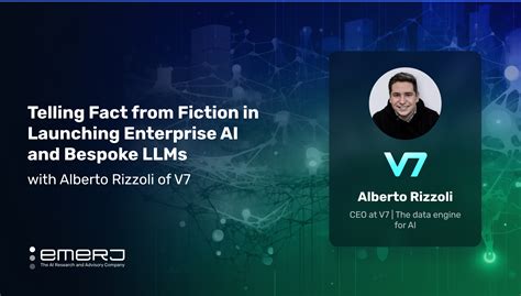 Telling Fact From Fiction In Launching Enterprise Ai And Bespoke Llms With Alberto Rizzoli Of
