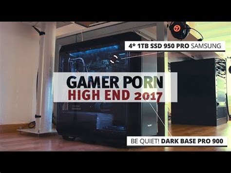 GAMER PORN Extreme PC Setup 2017 Modding OC Workstation YouTube