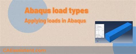 Abaqus Load Types Applying Loads In Abaqus