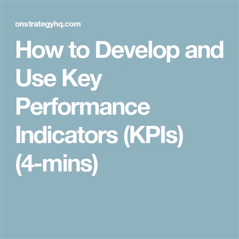 How To Develop And Use Key Performance Indicators Kpis 4 Mins Key