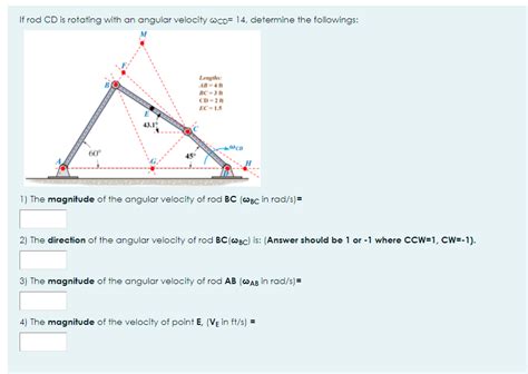 Solved If Rod Cd Is Rotating With An Angular Velocity Cd