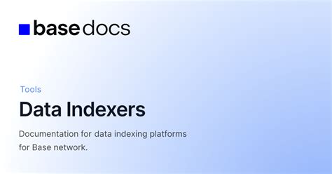 Data Indexers Base Documentation