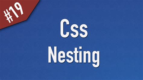 learn css in arabic 19 nesting and how it work youtube