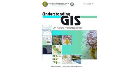 Understanding Gis An Arcgis Project Workbook By Christian Harder
