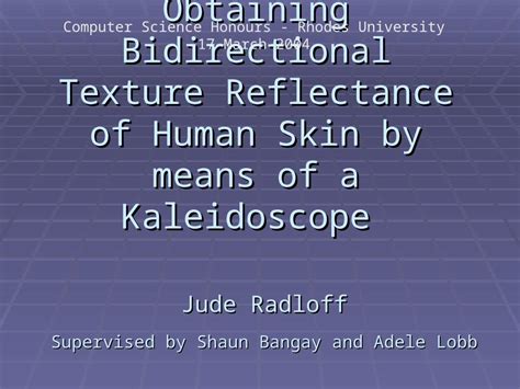 Ppt Obtaining Bidirectional Texture Reflectance Of Human Skin By Means Of A Kaleidoscope Jude