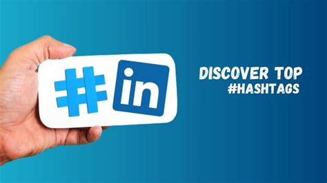 Everything You Need To Know About Linkedin Hashtags Socinator