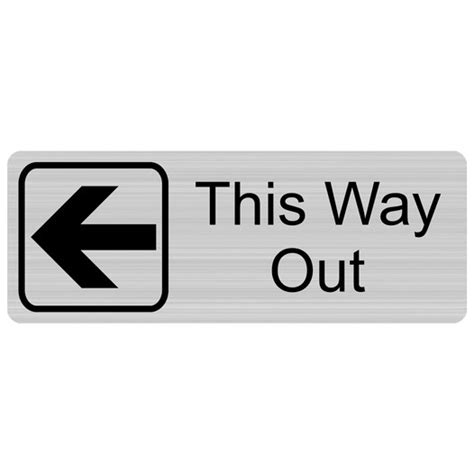 This Way Out With Left Arrow Engraved Sign EGRE 610 SYM BLKonSLVR Exit