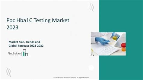 Ppt Poc Hba1c Testing Global Market Report Powerpoint Presentation Free Download Id 12720225
