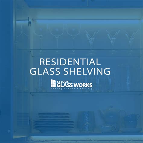 Residential Glass Shelving St Louis Glass Works