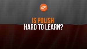 Is Polish Hard To Learn