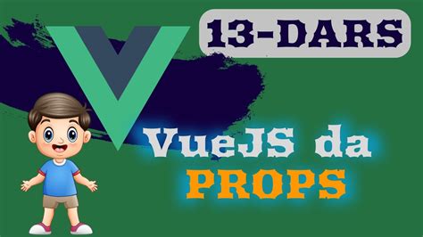 Vuejs Vuejs Da Propslar Bilan Ishlaymiz Youtube