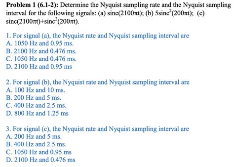 Solved Problem Determine The Nyquist Sampling Chegg