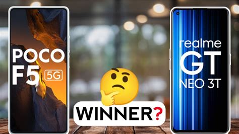 Poco F Vs Realme Gt Neo T Winner Youtube