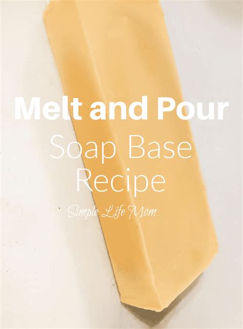 Easy Melt And Pour Base Recipe From Scratch Simple Life Mom