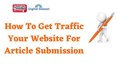 How To Get Traffic Your Website For Article Submission Ppt And Pdf