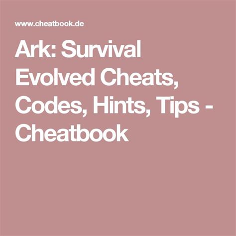 Ark Survival Evolved Cheats Codes And Unlockables Ark Survival