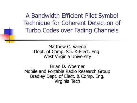 Ppt A Bandwidth Efficient Pilot Symbol Technique For Coherent Detection Of Turbo Codes Over