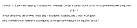 Consider A B Are 4 Bit Signed 2s Complement