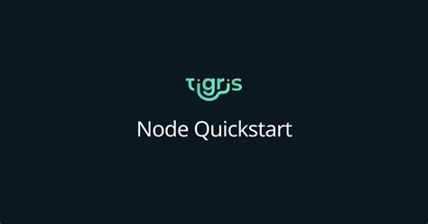 Node Quickstart Tigris Object Storage Documentation