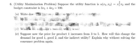 Solved 6 Utility Maximization Problem Suppose The Utility