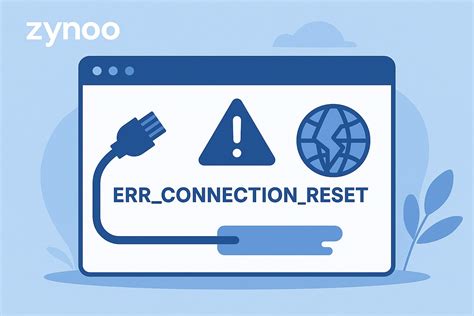 how to fix err connection reset 7 effective ways to resolve