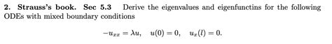 Solved Derive The Eigenvalues And Eigenfunctins For The Chegg Com