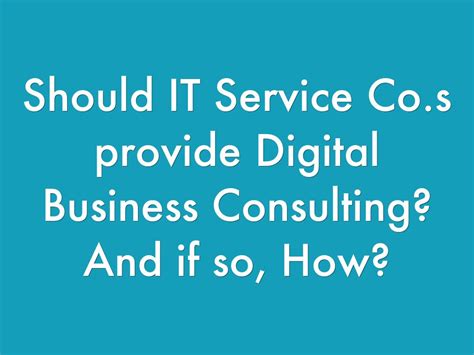 Should Msps Offer Business Consulting And If So How