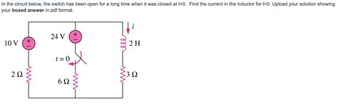 Solved In The Circuit Below The Switch Has Been Open For A Chegg