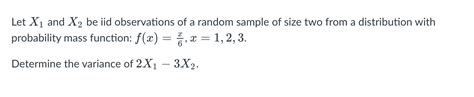 Solved Let X And X Be Iid Observations Of A Random Sample Chegg