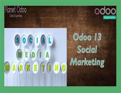 Odoo 13 Social Marketing 1 Pptx